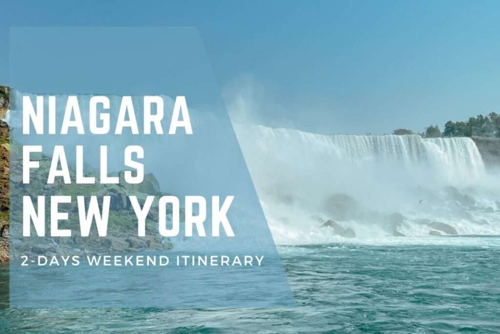 2 Days Weekend Itinerary To Niagara Falls Ny Road To Taste